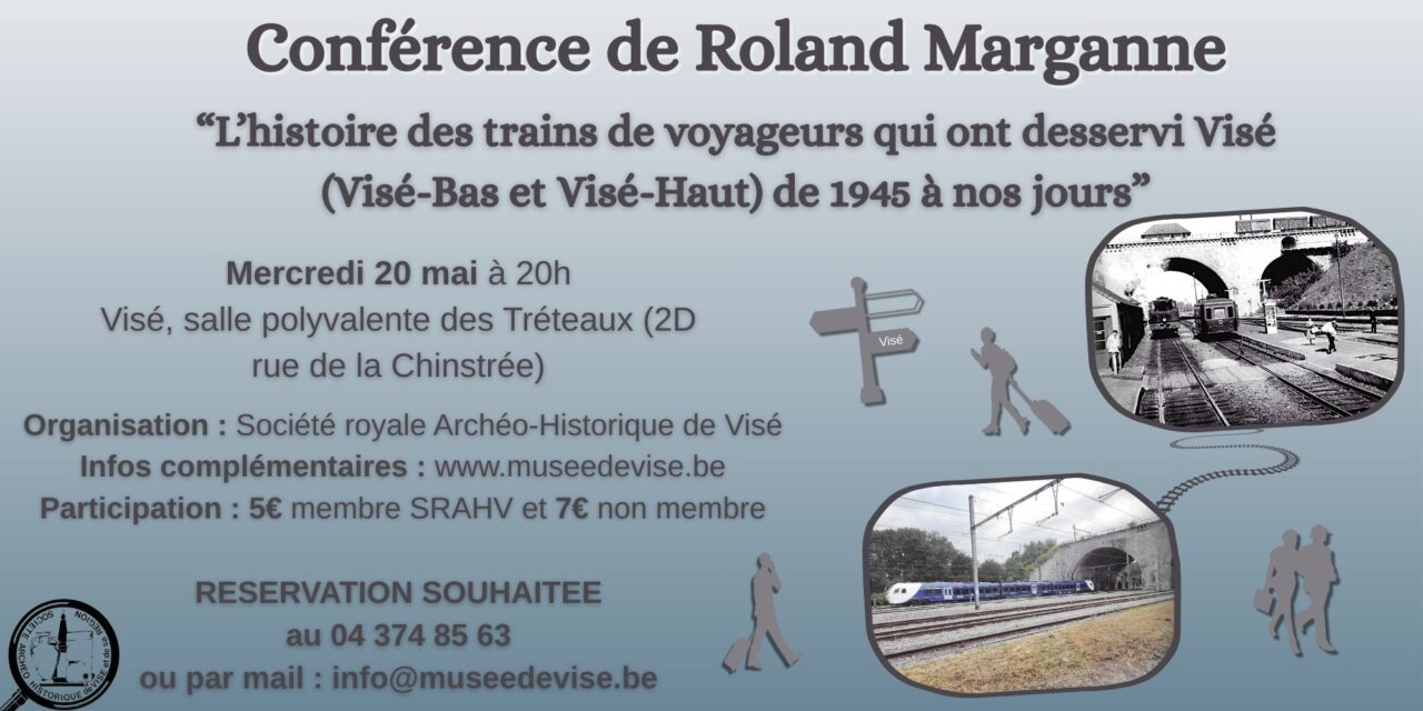 Conférence : « L’histoire des trains de voyageurs qui ont desservi Visé ...